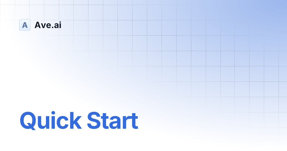 Quick Start | Ave.ai